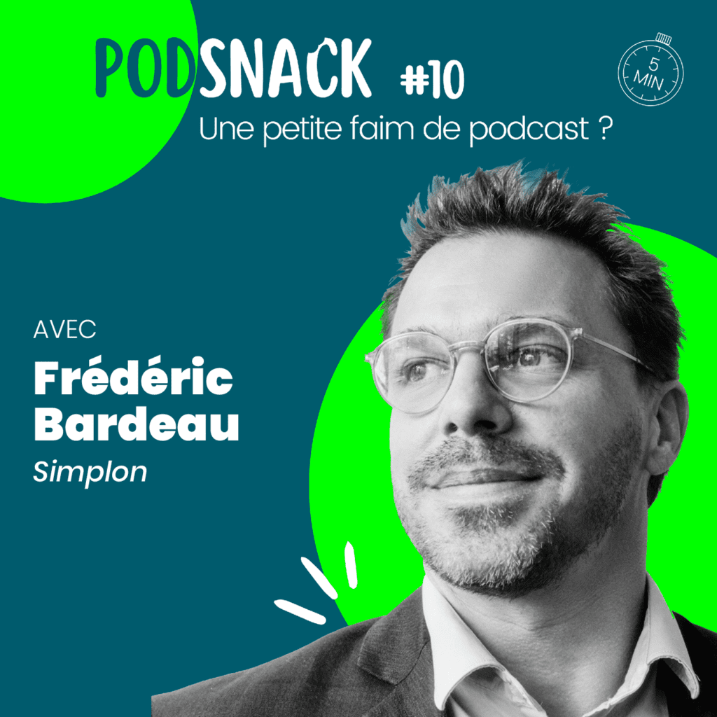 Podsnack #10 - Frédéric Bardeau - Wenow